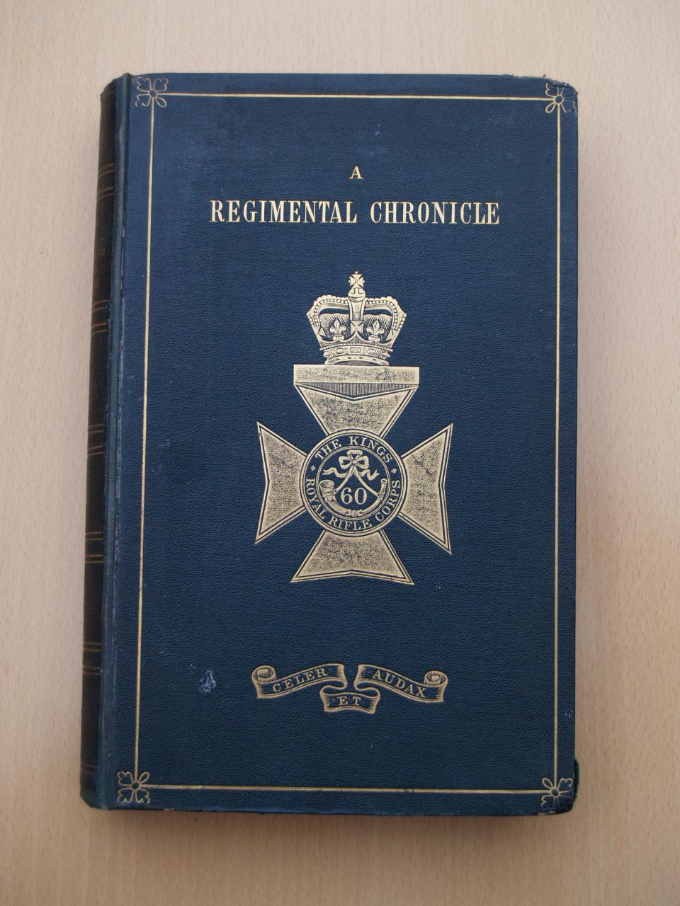 A Regimental Chronicle & List of Officers of the 60th, or the King's ...