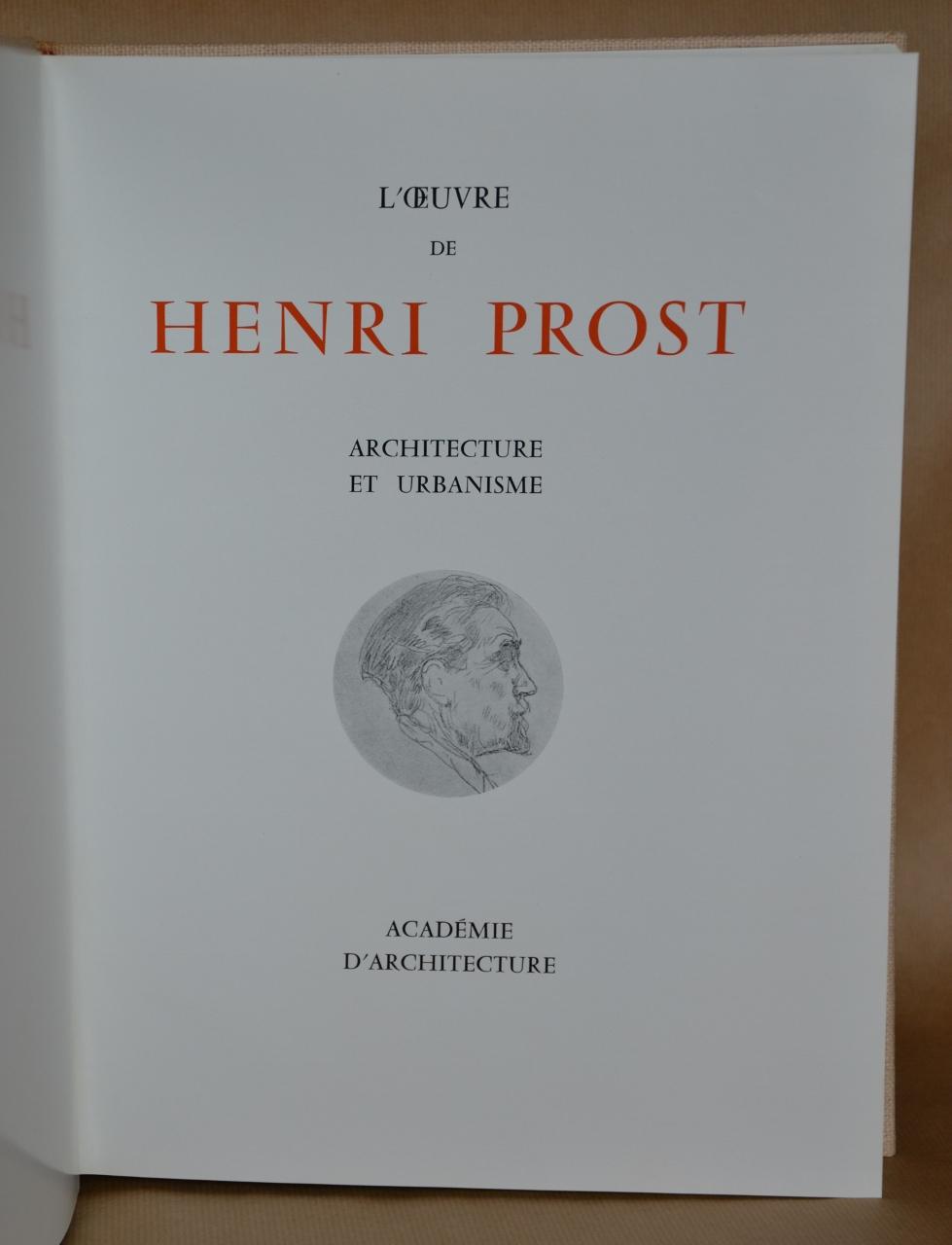 L'oeuvre De Henri Prost, Architecture et Urbanisme by Académie D ...