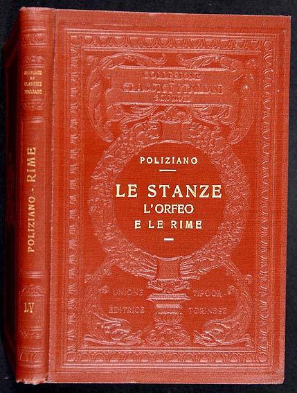 Le Stanze. L'Orfeo e le Rime / Introduzione e note di Attilio ...