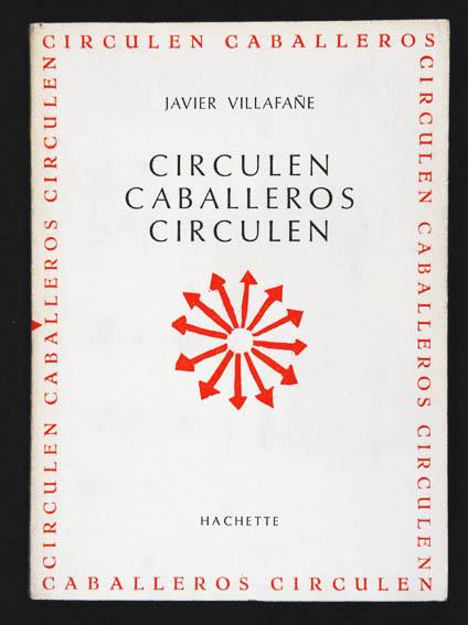 Circulen Caballeros Circulen by Villafañe, Javier: (1967) First Edition ...