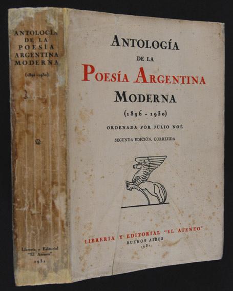 Antología de la Poesía Argentina Moderna (1896-1930) / ordenada por ...