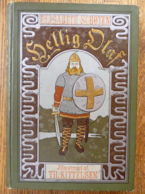 Hellig Olaf: Historisk Fortaelling (Holy Olaf: Historical Narrative) by ...