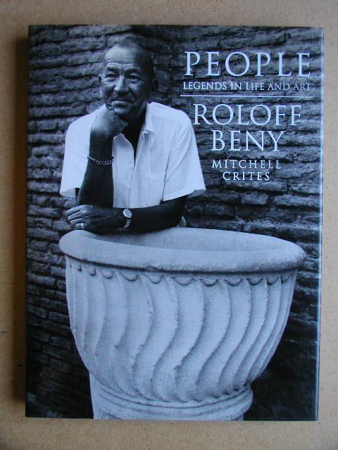 People: Legends in Life and Art. by Beny, Roloff & Mitchell Crites ...