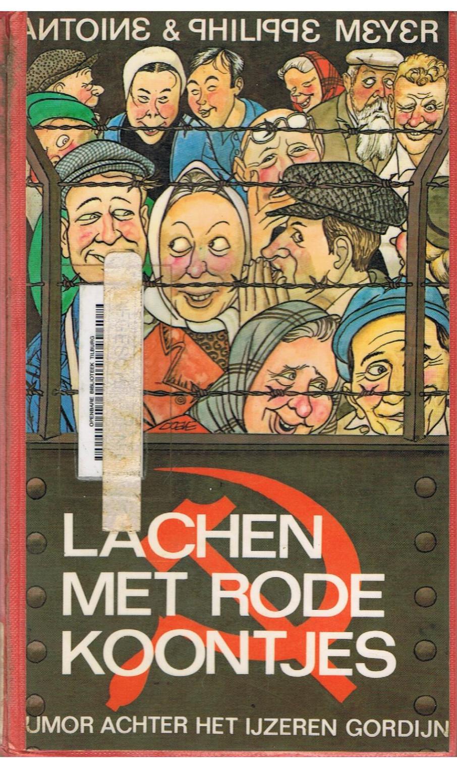 Lachen met rode koontjes - Humor achter het Ijzeren Gordijn by Meyer ...