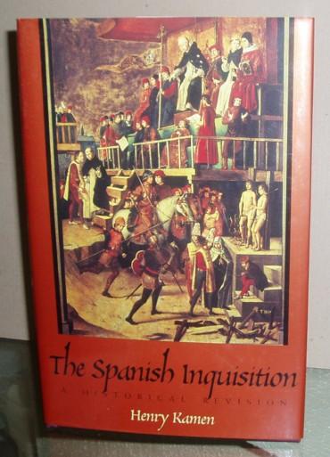 The Spanish Inquisition: A Historical Revision by Kamen, Henry: Good ...