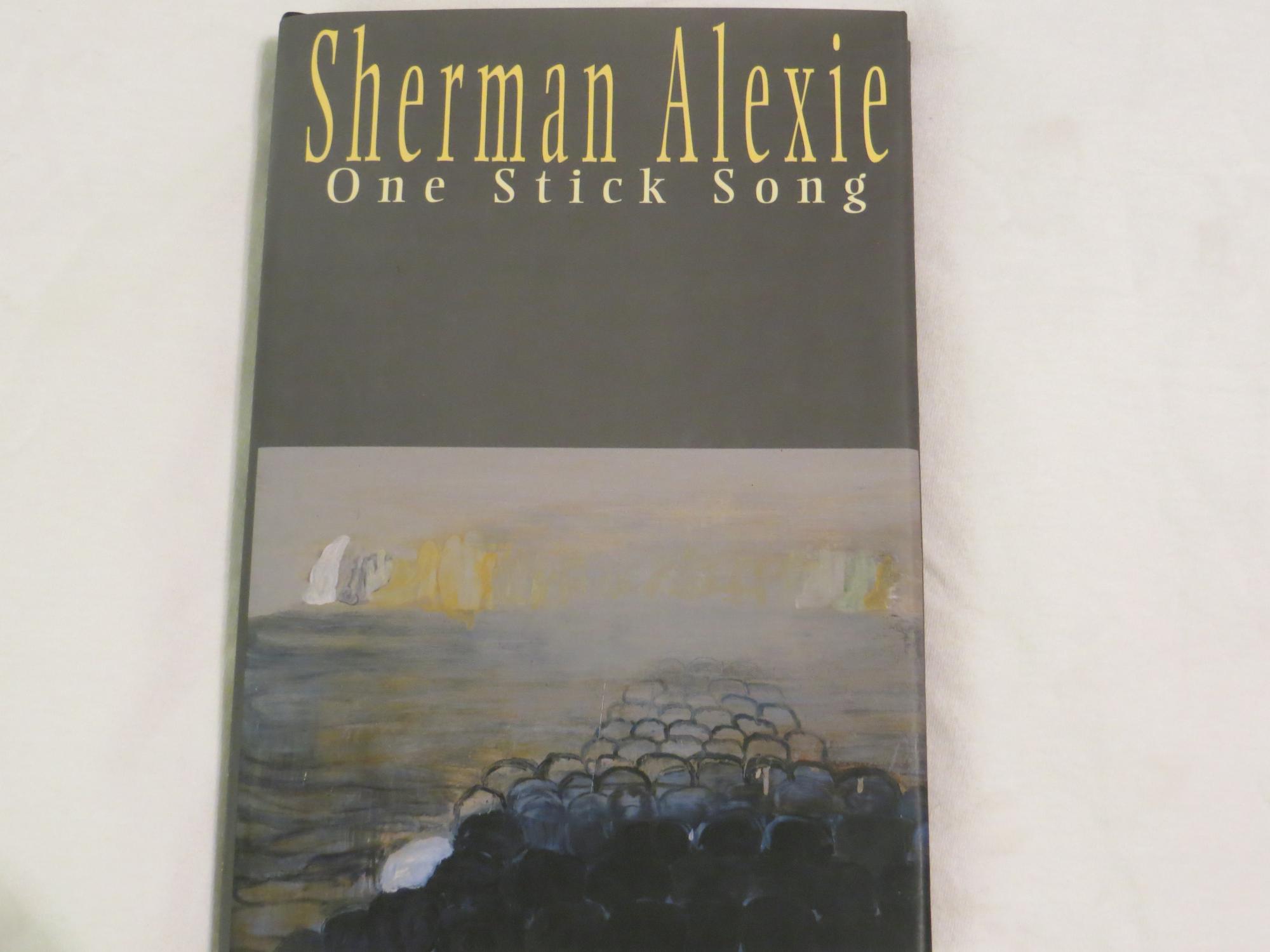 One Stick Song by Sherman Alexie: New Hardcover (2000) 1st Edition ...