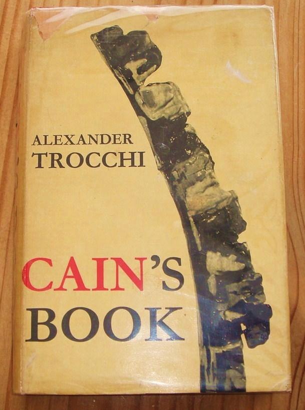 CAIN'S BOOK by ALEXANDER TROCCHI: Fine Hardcover (1963) FIRST EDITION ...