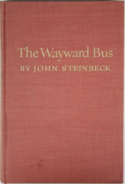 The Wayward Bus by Steinbeck, John: Fine Hardcover (1947) 1st Edition ...