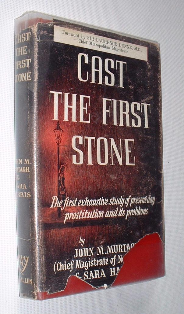 Cast The First Stone by Murtagh,John M. and Harris,Sara:: (1958 ...