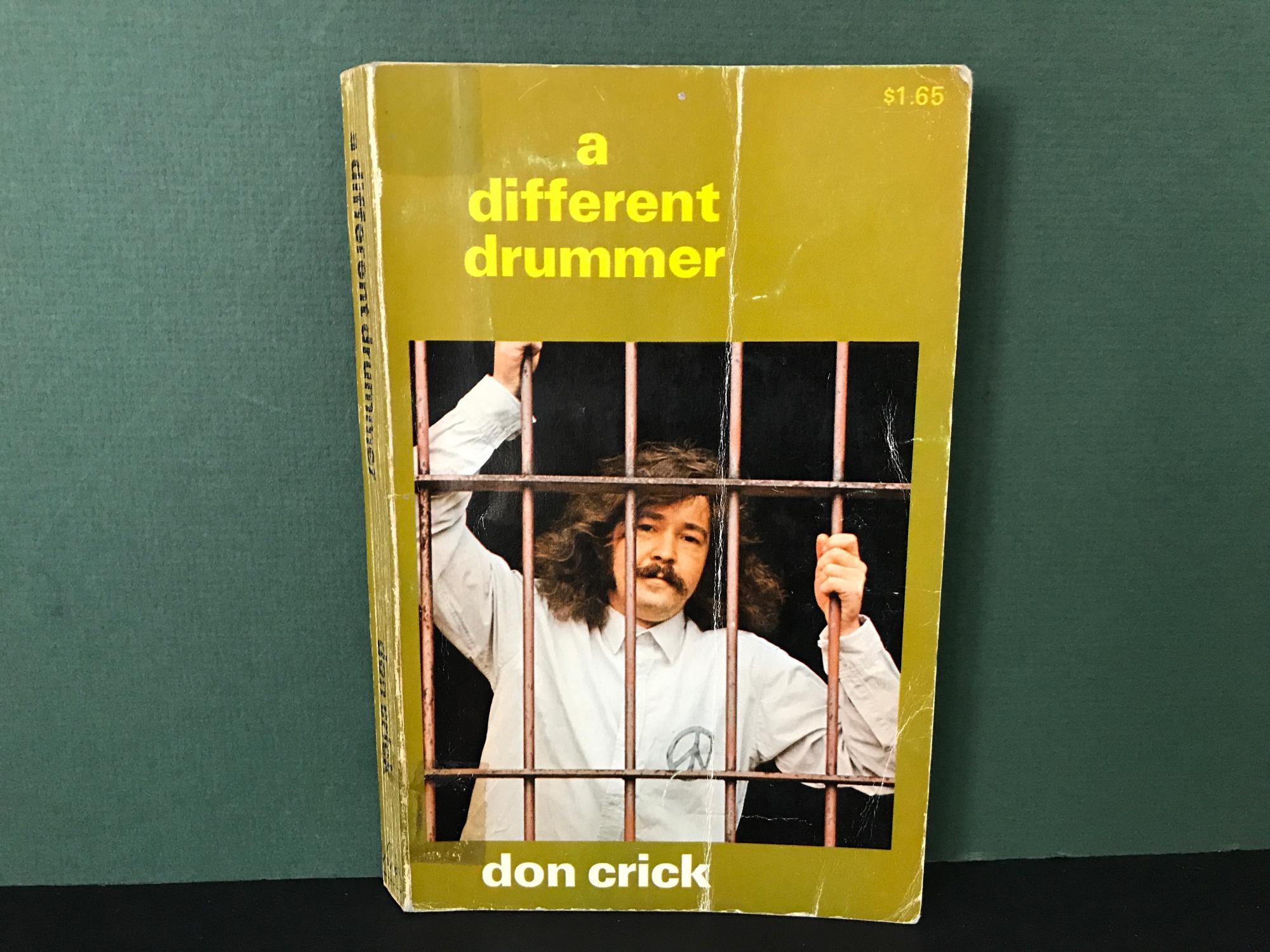 A Different Drummer by Crick, Don: Very Good Pictorial Wraps (1972 ...