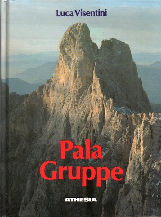 Pala Gruppe: Wanderungen und Normalwege auf die wichtigsten Gipfel ...
