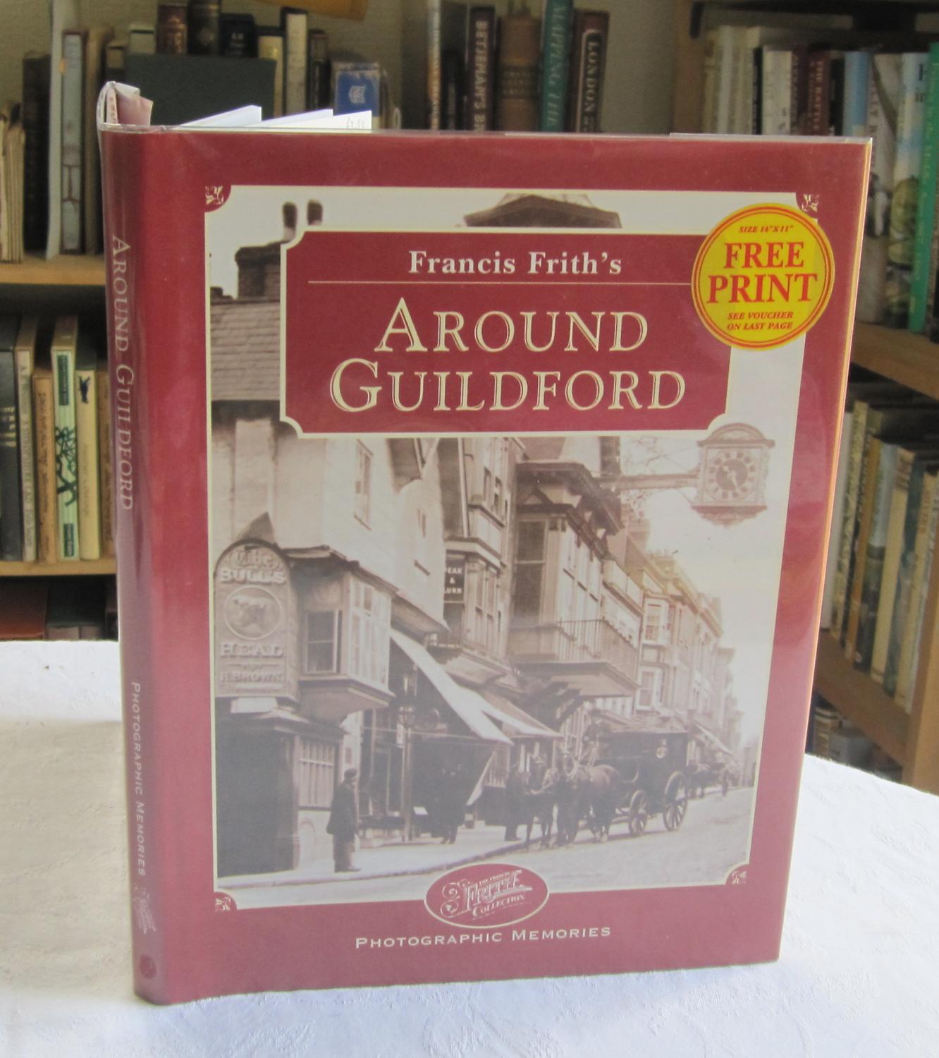 Francis Frith's Around Guildford - Photographic Memories by Howell ...