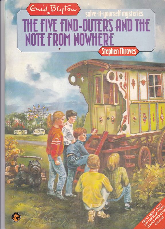 THE FIVE FIND-OUTERS AND THE NOTE FROM NOWHERE. Enid Blyton Solve-It ...