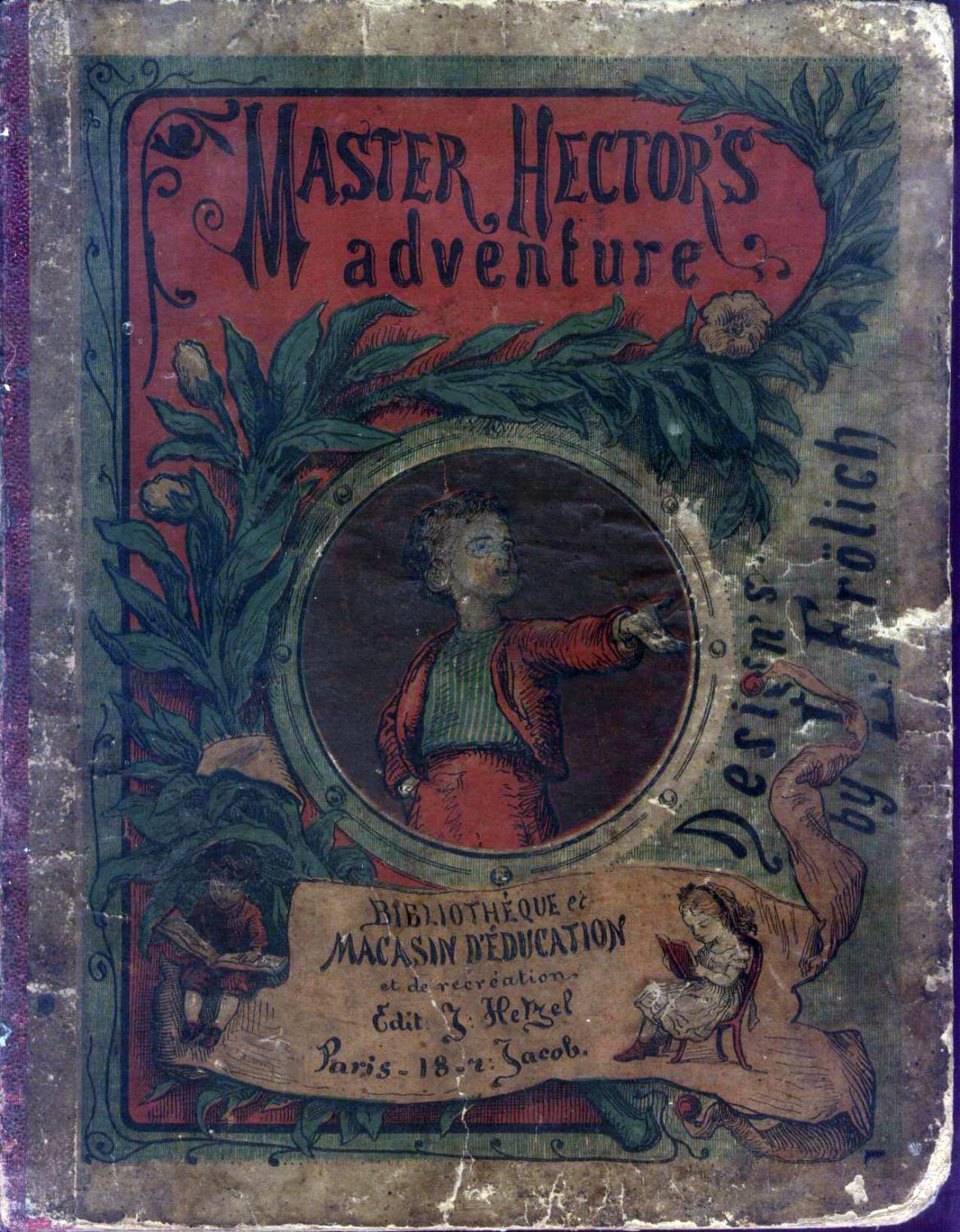 Master Hector's Adventure. by Froelich, Lorentz: Good Pictorial Cover ...