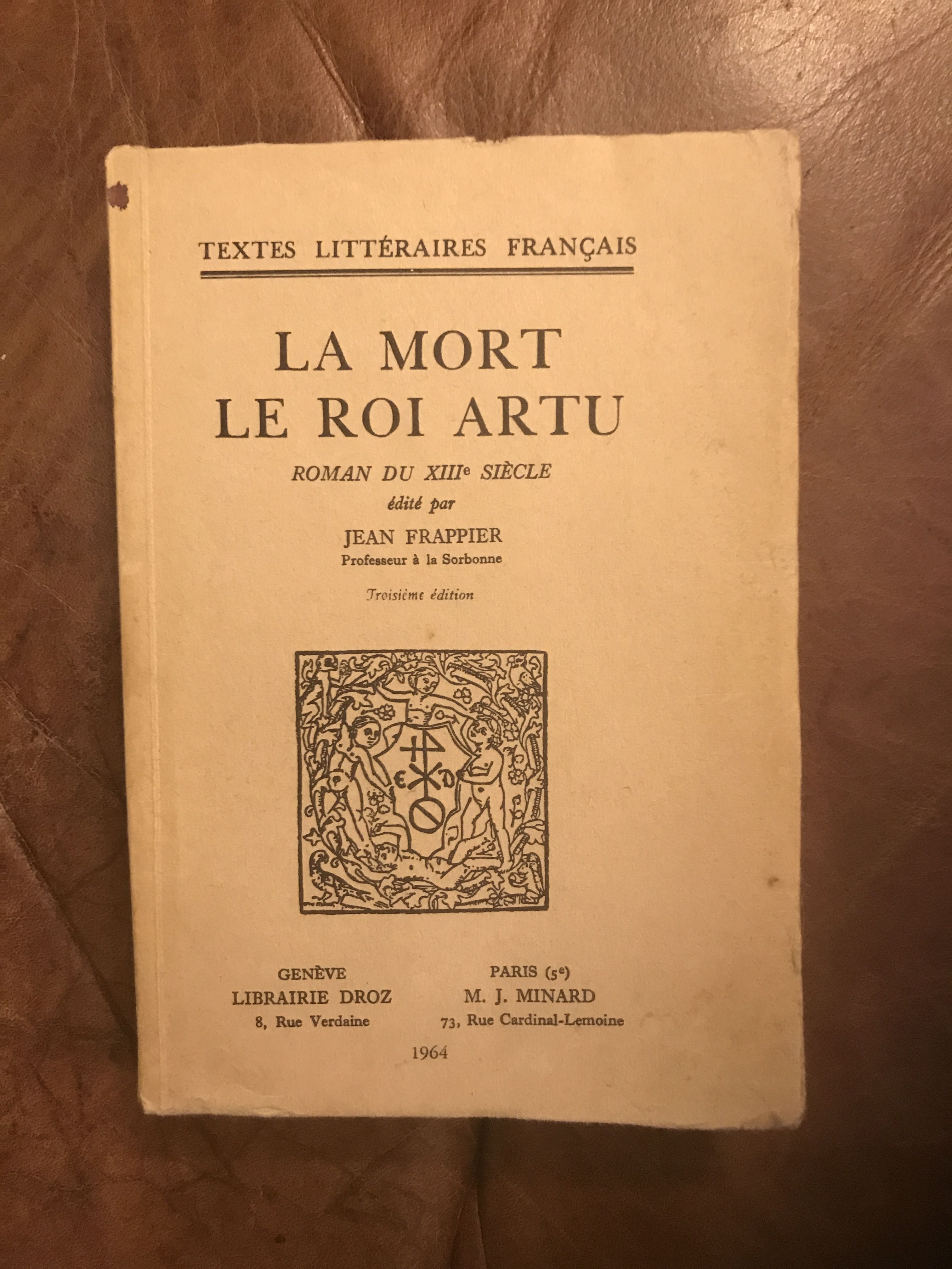 La Mort Le Roi Artu Roman Du XIII SiÃ cle by Jean Frappier: Very Good ...