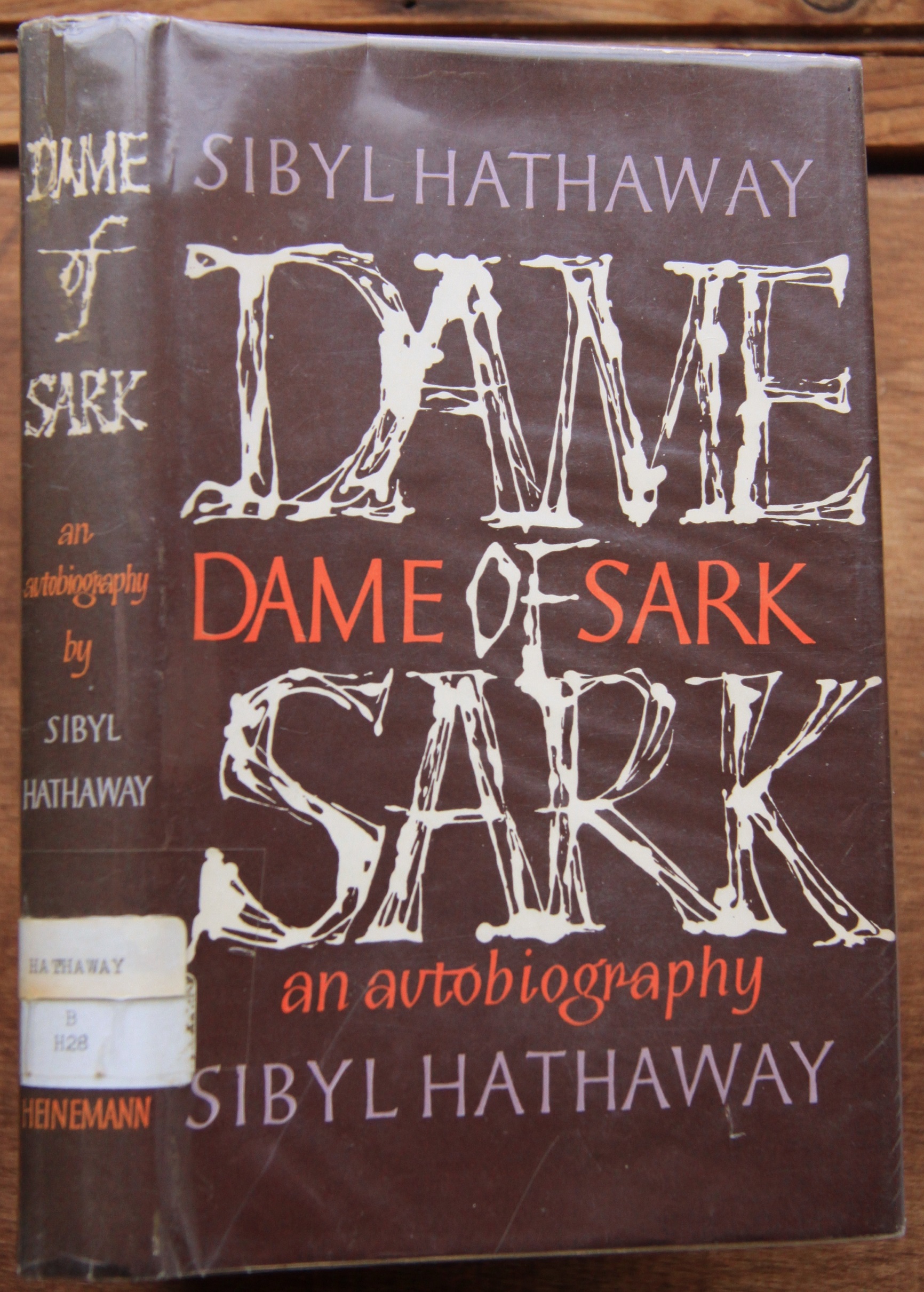 Dame of Sark: An Autobiography by Hathaway, Sibyl: Very Good Hardcover ...