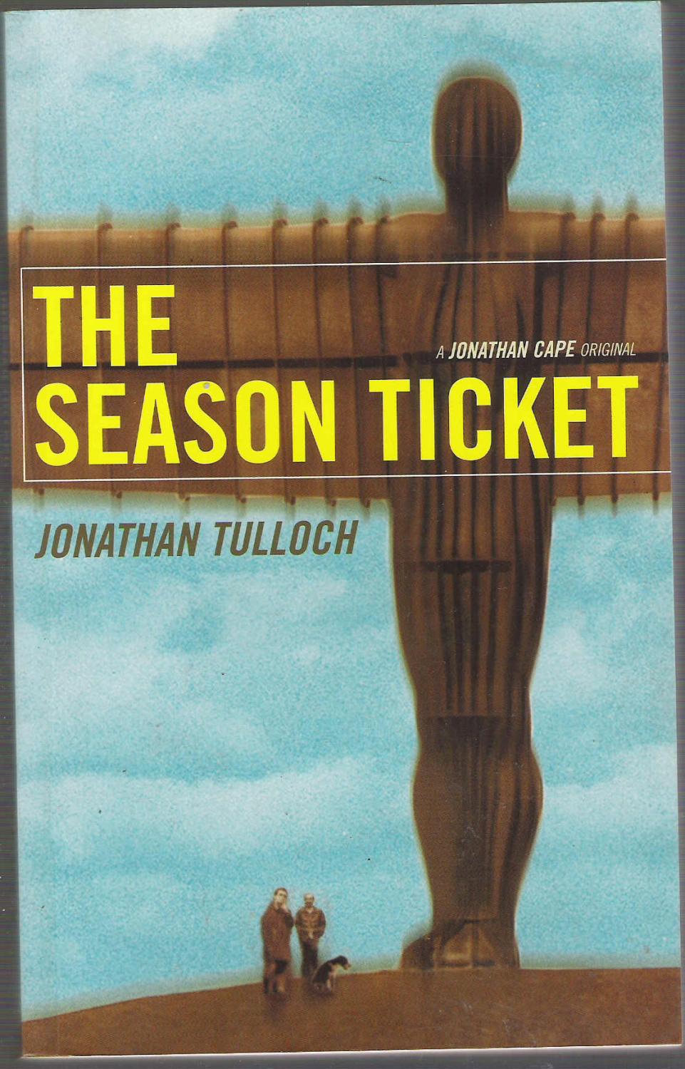 The Season Ticket by Tulloch, Jonathan: Very Good Original Wraps (2000 ...