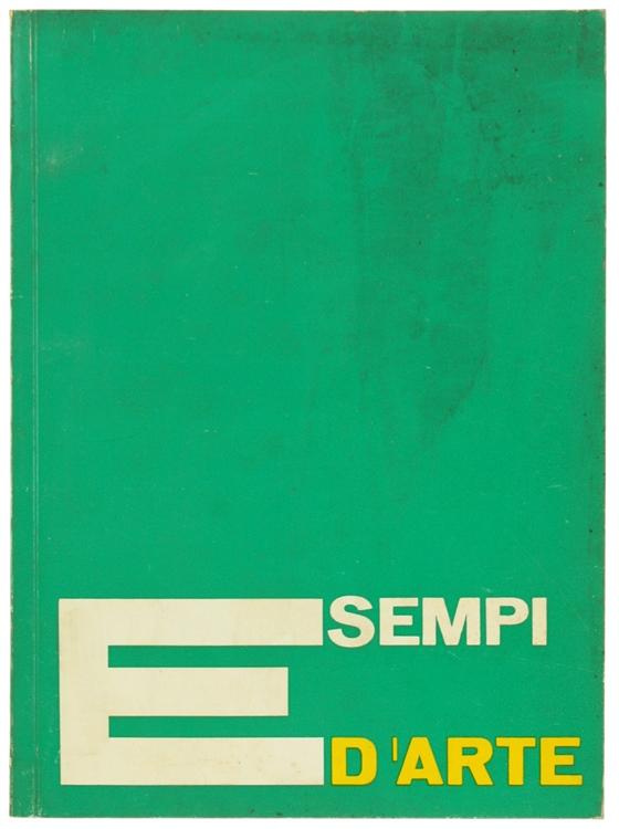 ESEMPI D'ARTE.: by Schettini Alfredo.: (1963) | Bergoglio Libri d'Epoca