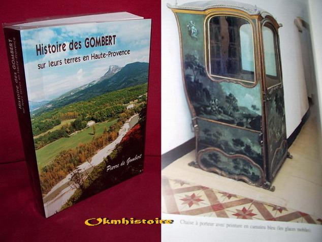 Histoire des Gombert sur leurs terres en Haute-Provence by GOMBERT ...
