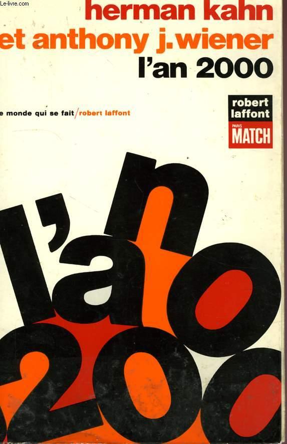 L'AN 2000, UN CANEVAS SE SPECULATIONS POUR LES 32 PROCHAINES ANNEES von ...