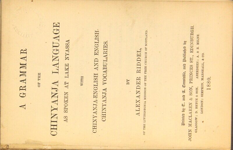 A grammar of the Chinyanja language as spoken at Lake Nyassa with ...
