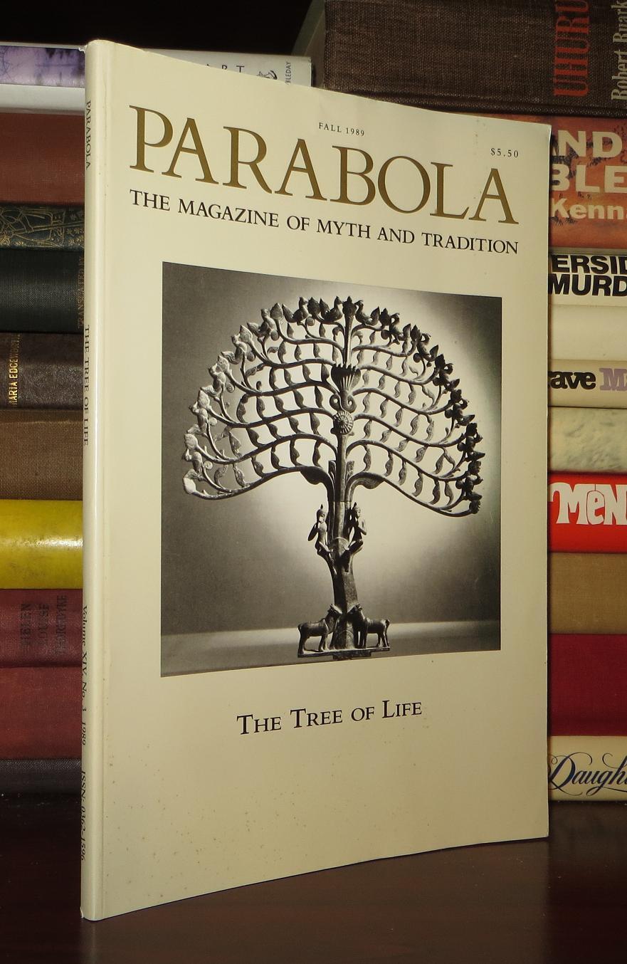 PARABOLA The Magazine of Myth & Tradition: the Tree of Life: Volume XIV ...