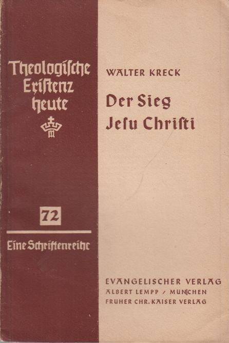 Der Sieg Jesu Christi. Neun Predigten. by Kreck, Walter:: Softcover ...