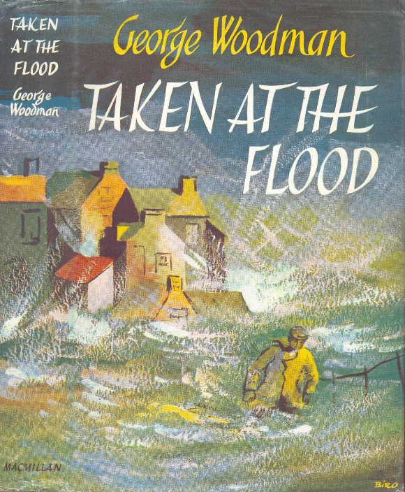 TAKEN AT THE FLOOD by Woodman, George: Very Good Hard Cover (1957 ...