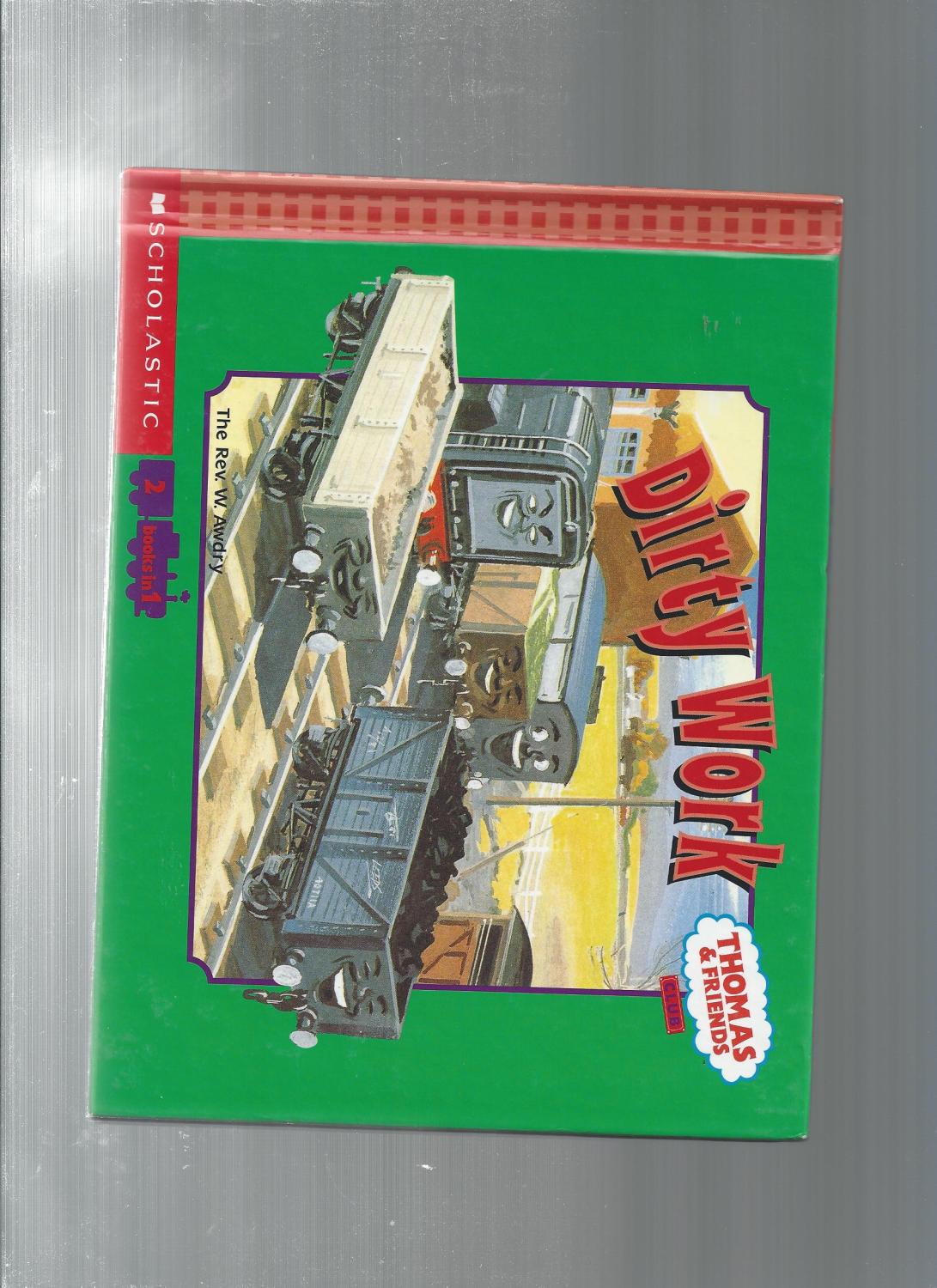 A CLOSE SHAVE / DIRTY WORK by Awdry, Rev W: Near Fine Hardcover (2002 ...