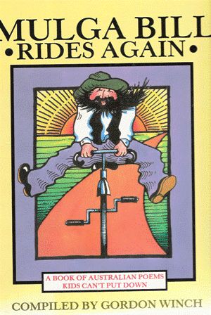 Mulga Bill Rides Again. A Book of Australian Poems Kids Can't Put Down ...