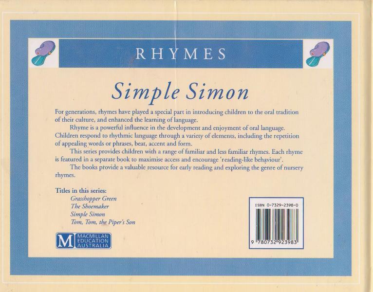 RHYMES Simple Simon by GILLIAN CROAKER(retold) ; illus Damian Borg ...