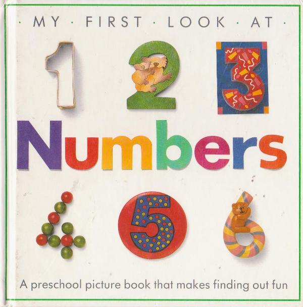 MY FIRST LOOK AT Numbers. A preschool picture book that makes finding ...