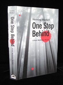 One Step Behind by Mankell, Henning: Fine Hardcover (2002) First ...