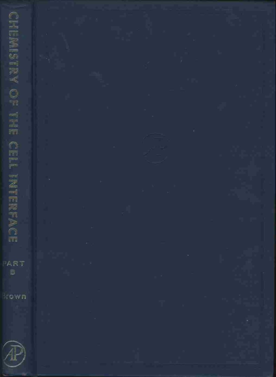 Chemistry of the Cell Interface, Part B by Brown, Harry Darrow (editor ...