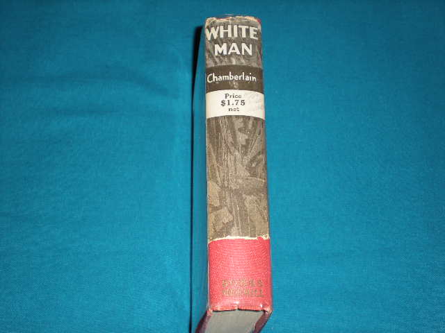 White Man by Chamberlain, George Agnew: Very Good Hardcover (1919 ...