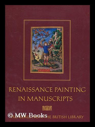Renaissance painting in manuscripts : treasures from the British ...