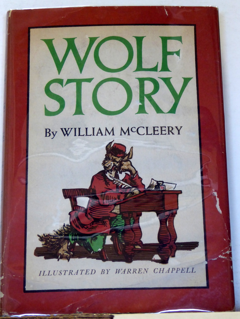 Wolf Story by William McCleery. With Illustrations by Warren Chappell ...