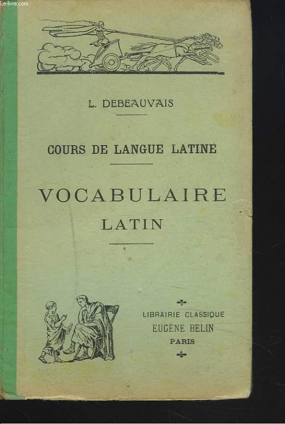 COURS DE LANGUE LATINE A L'USAGE DE L'ENSEIGNEMENT SECONDAIRE ...