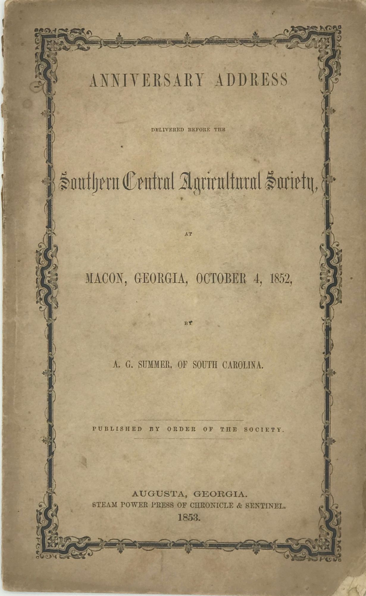 ANNIVERSARY ADDRESS DELIVERED BEFORE THE SOUTHERN CENTRAL AGRICULTURAL ...