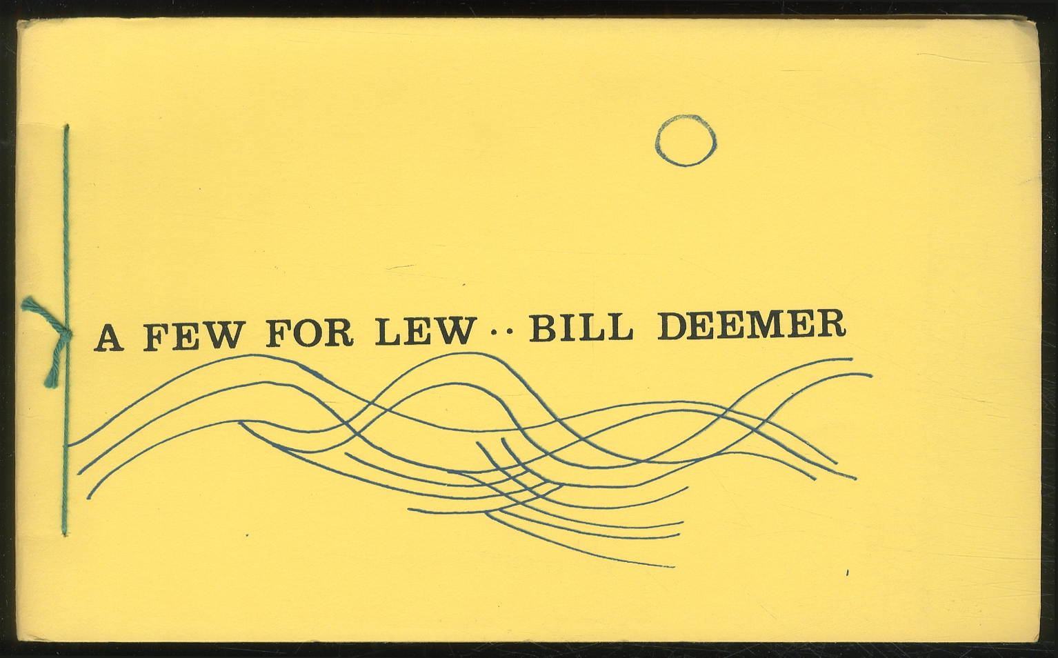 A Few For Lew Von Deemer Bill Near Fine Softcover 1972 Between
