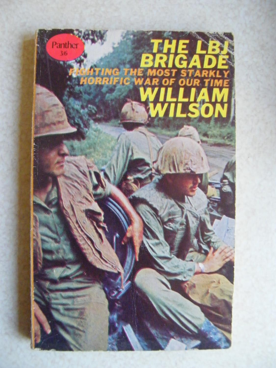 The LBJ Brigade by William Wilson: Good Soft cover | Buybyebooks