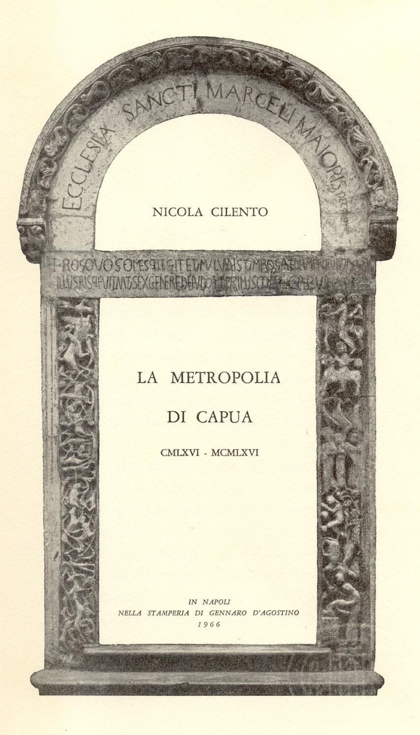 LA METROPOLIA DI CAPUA:CMLXVI-MCMLXVI.: discrete Brossura (1966) Prima ...