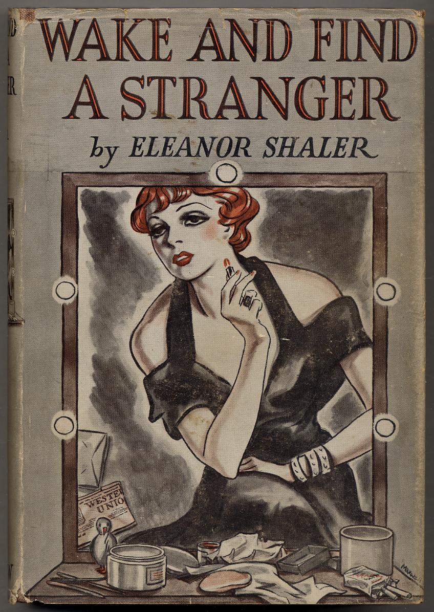 Wake and Find a Stranger by SHALER, Eleanor: Fine Hardcover (1934 ...