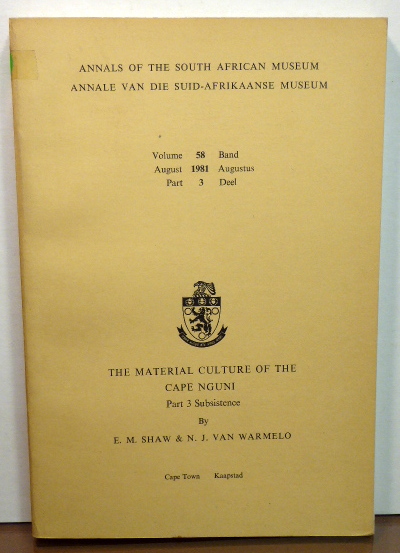 THE MATERIAL CULTURE OF THE CAPE NGUNI: Annals of the South African Museum, Vol. 58, Part 3 by ...