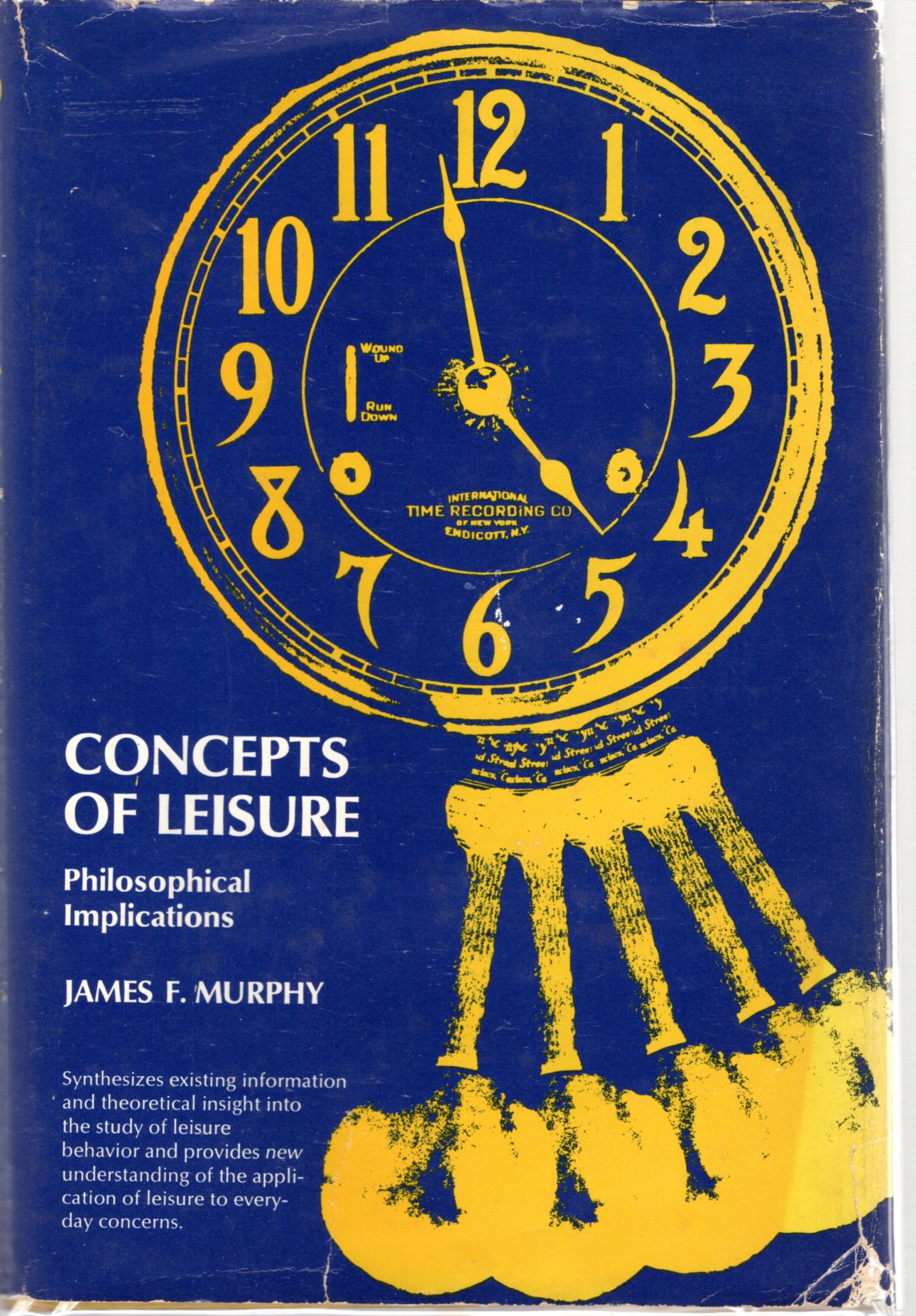 Concepts of Leisure: Philosophical Implications by Murphy, James F ...