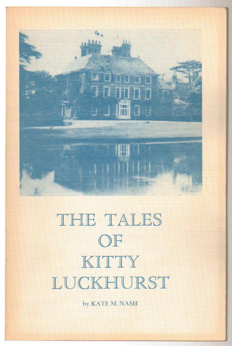 The Tales of Kitty Luckhurst (In England, France and Oshawa) by Kate M ...