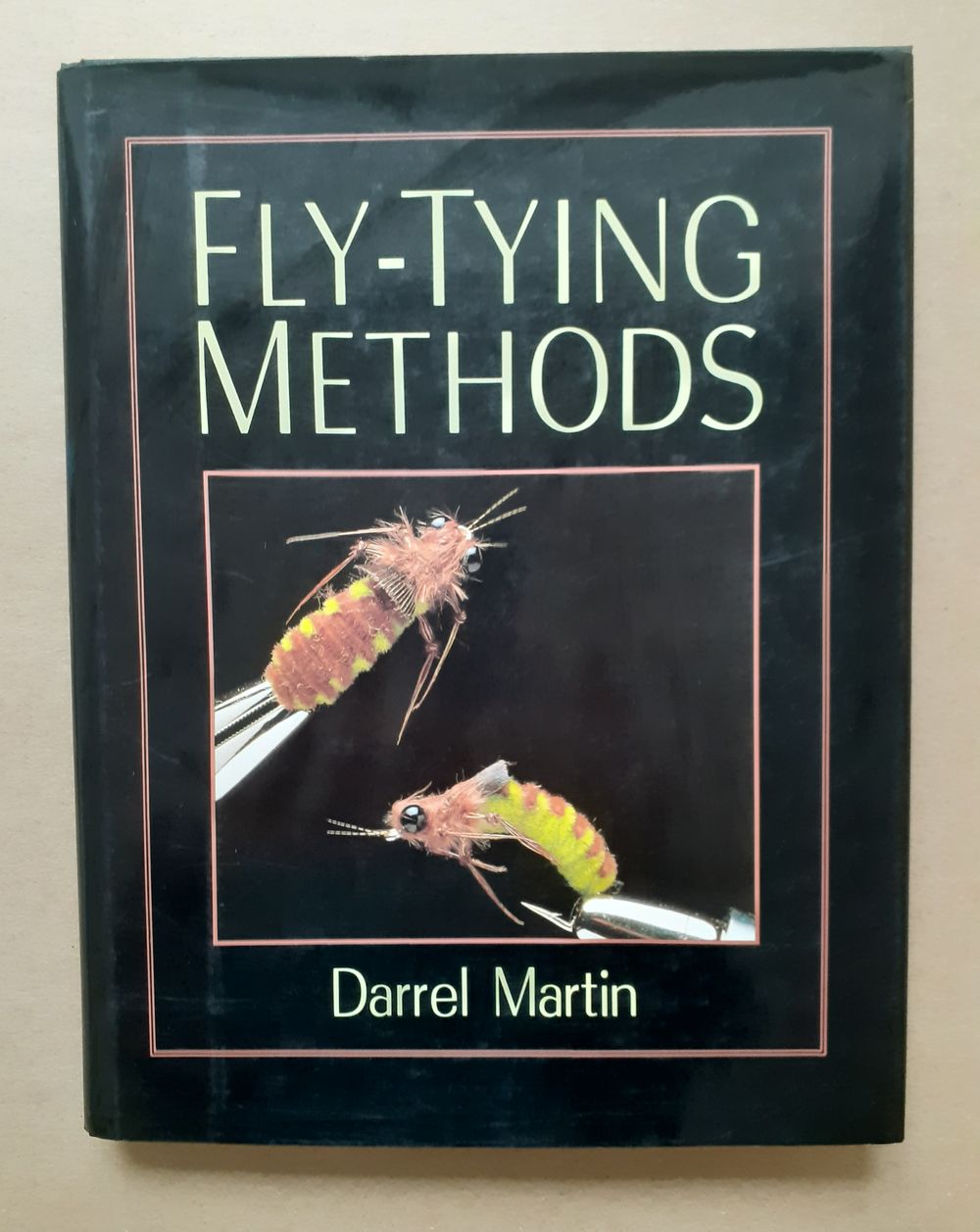 FLY-TYING METHODS. By Darrel Martin. by Martin (Darrel).: (1987) | Coch ...