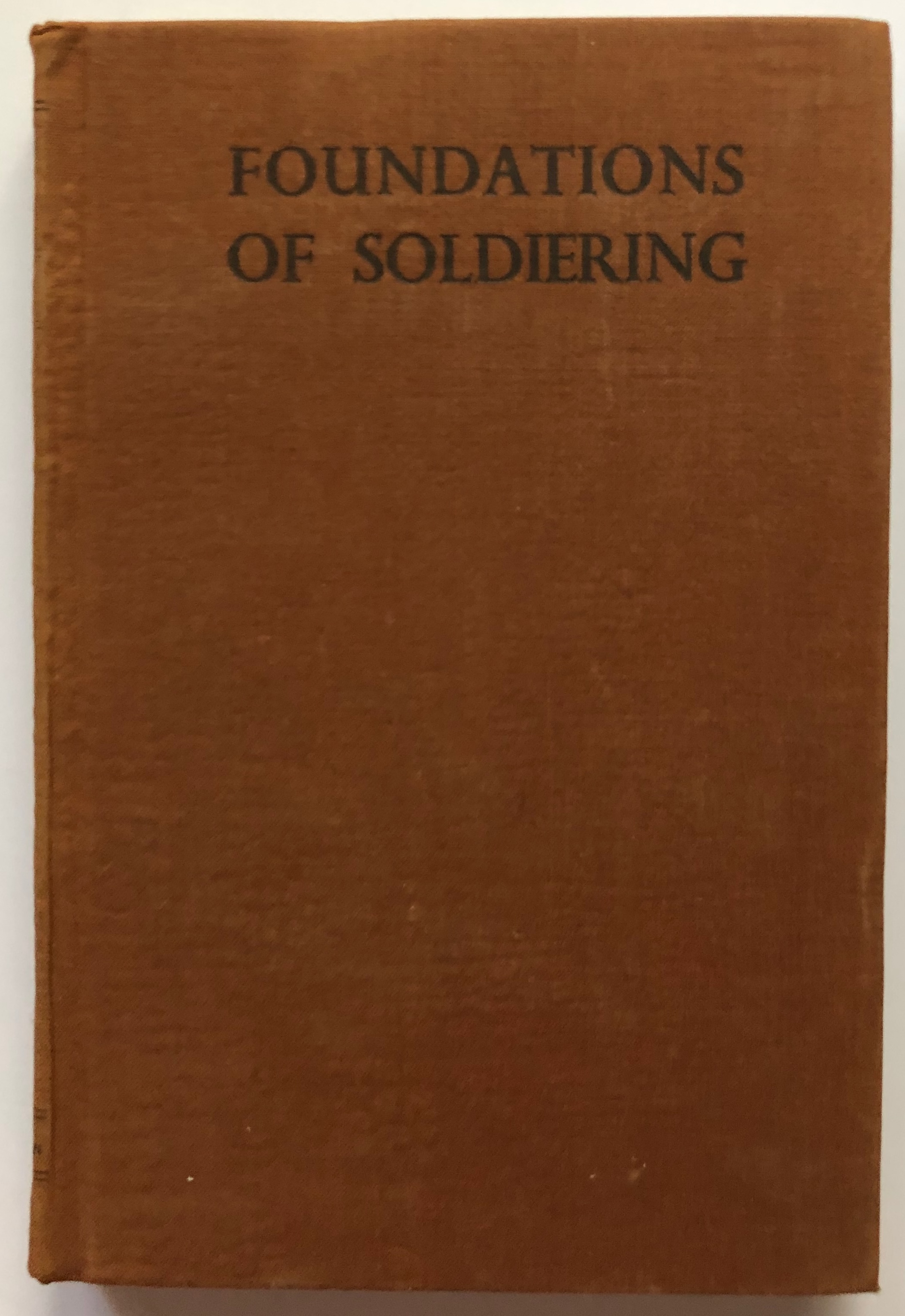 Foundations of Soldiering A Study Of Regimental Soldiering In The ...