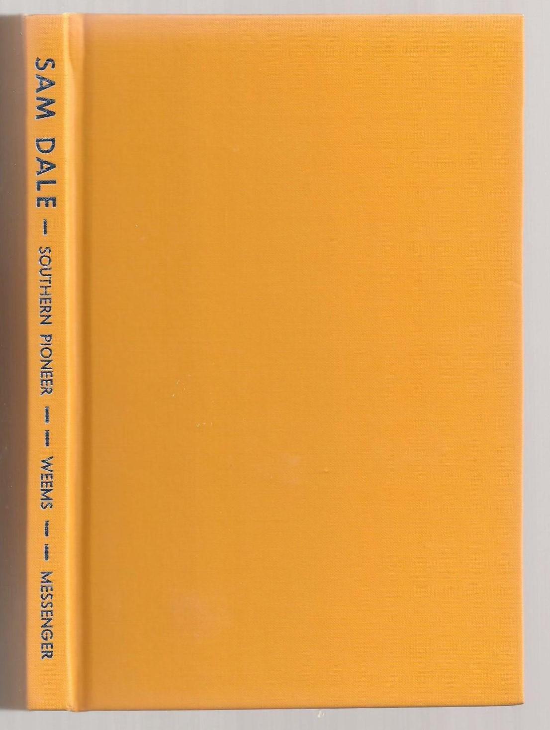 Sam Dale Southern Pioneer by Weems, Bob: Fine Hardcover (1974) 1st ...