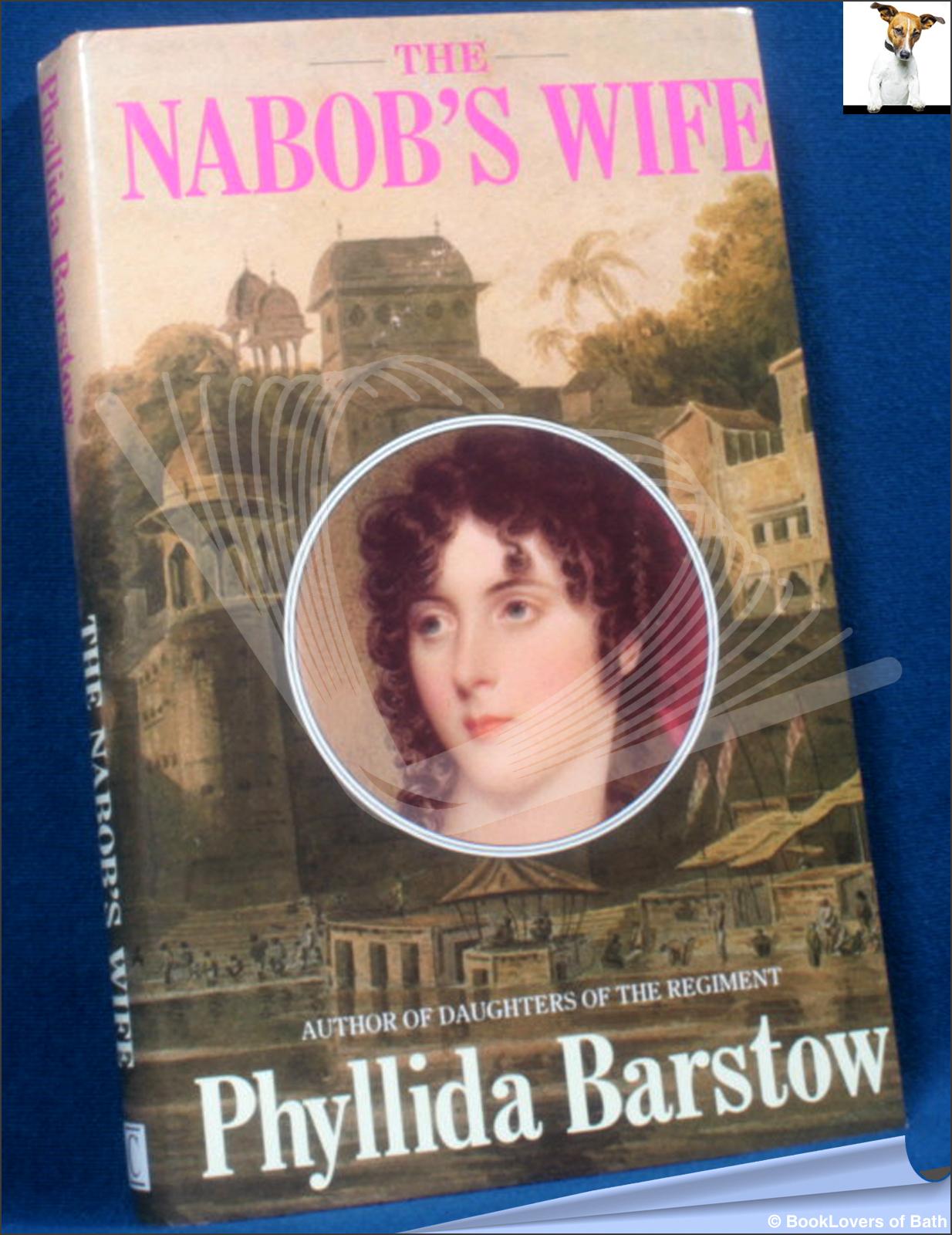 The Nabob's Wife by Phyllida Barstow: Very Good Hardback in Dust ...